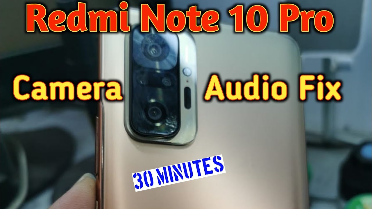 Redmi Note 10 Pro Audio Problem Redmi Note 10 Pro Camera Problem YouTube redmi-note-10-pro-audio-problem-redmi-note-10-pro-camera-problem-youtube