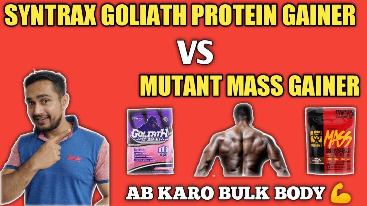 mutant mass gainer VS Syntrax Goliath protein gainer | Syntrax Goliath ...