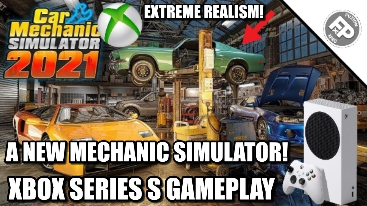 Car Mechanic Simulator 21 - Xbox Series S Gameplay - YouTube