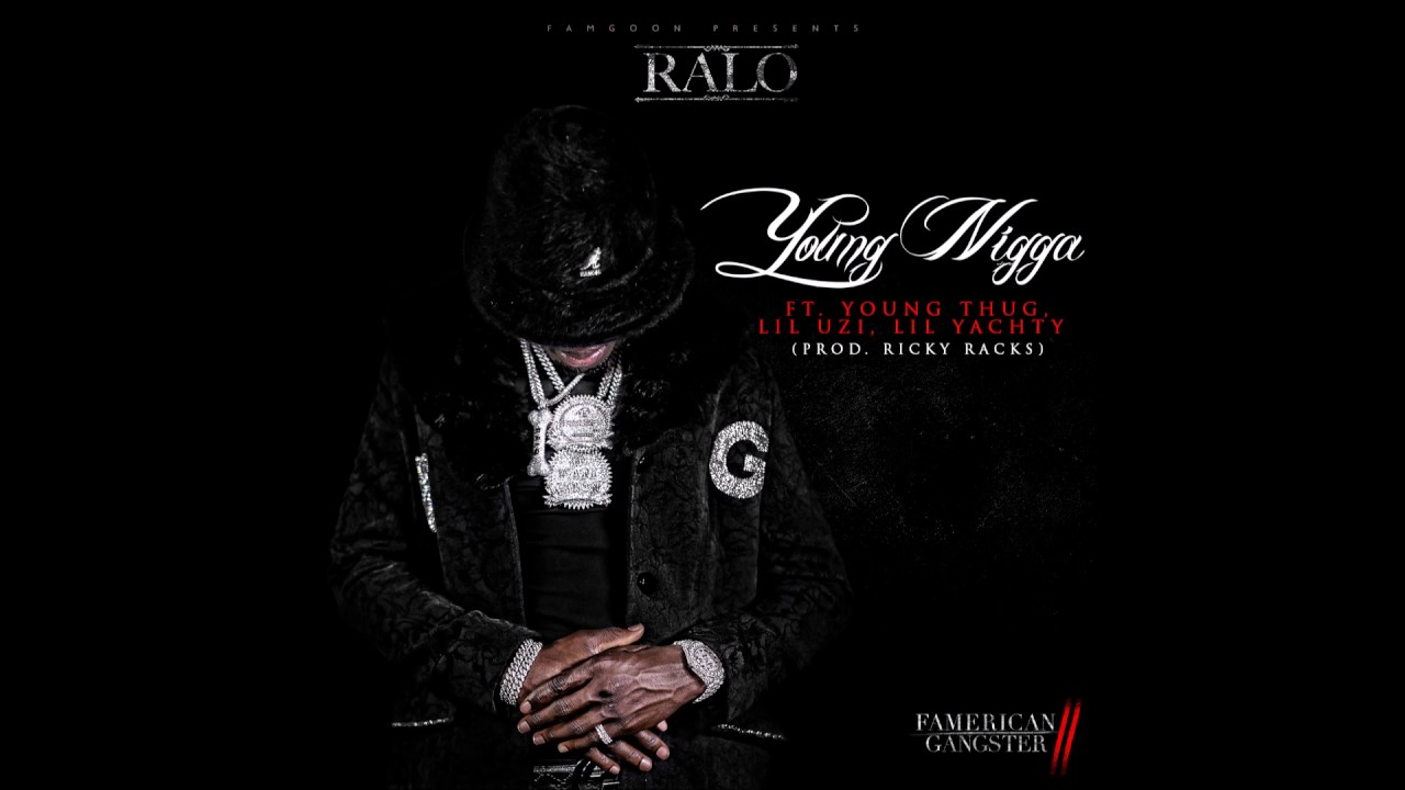 Ralo Ft. Young Thug, Lil Uzi, & Lil Yachty "Young N*gga" (Prod. Ricky ...
