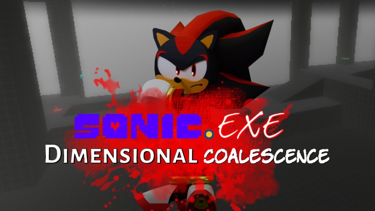 Shadow Gameplay (Last Part) | Sonic.EXE: Dimensional Coalescence - YouTube