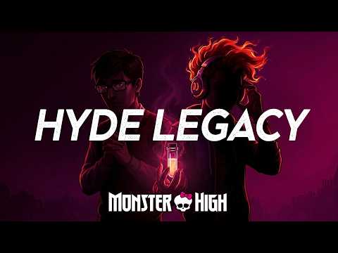 MONSTER HIGH Schurken-Song - Jackson Jekyll & Holt Hyde - „Hyde Legacy“ | MythicTune