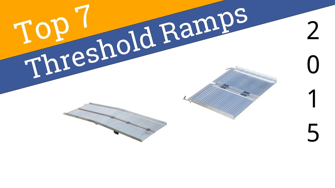 7 Best Threshold Ramps 2015 - YouTube