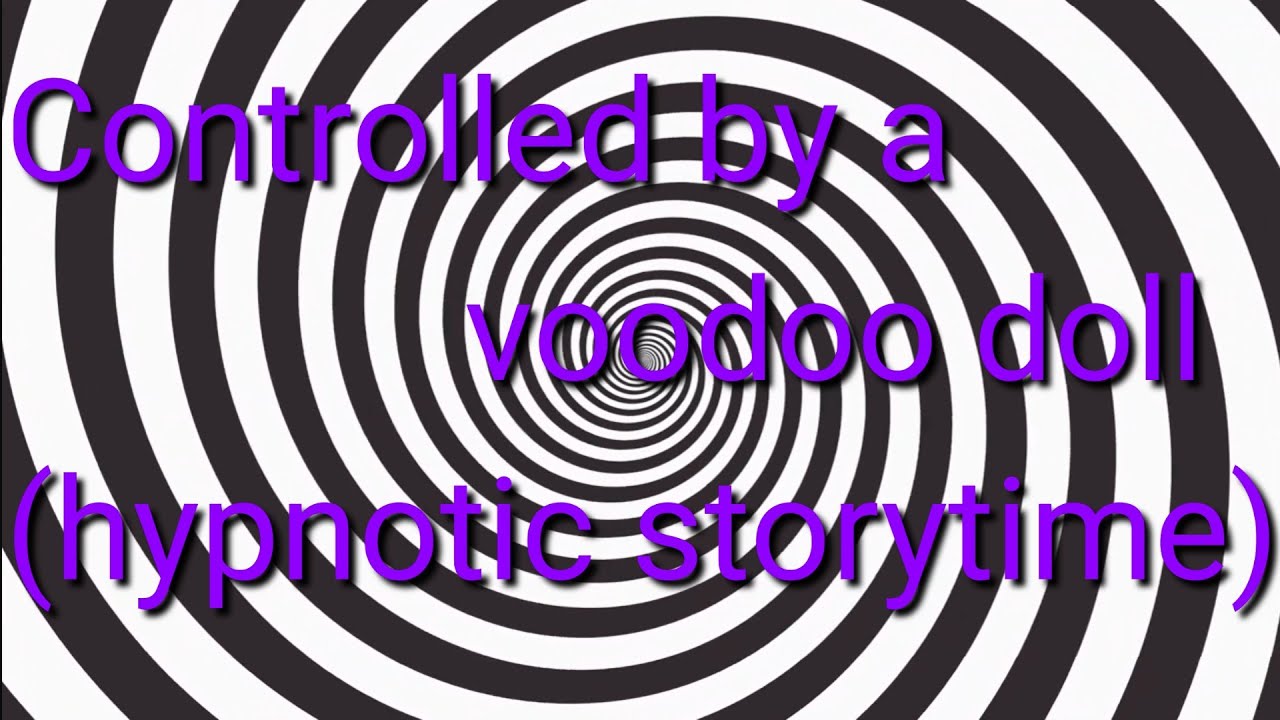 Voodoo Doll (hypnotic storytime) - YouTube