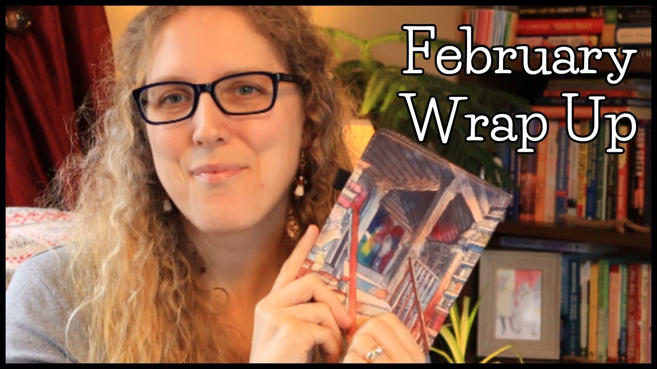 February Wrap Up - YouTube