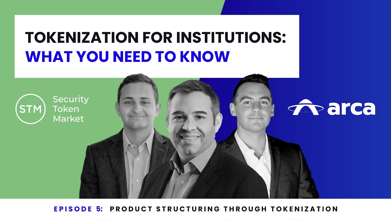 Episode 5: Tokenization For Institutions: Product Structuring ...