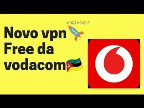 NOVO VPN DA VODACOM - YouTube