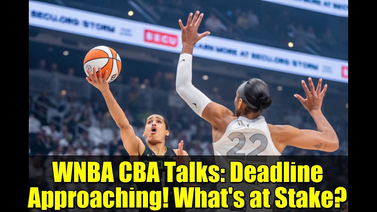 WNBA CBA Talks: Deadline Approaching! What's at Stake? - YouTube
