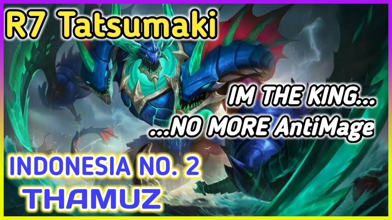 MPL Training, R7 Thamuz Perfect Gameplay by RRQ R7 Tatsumaki [Indonesia No. 2 Thamuz] Mobile ...