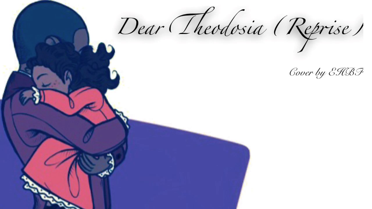 Dear Theodosia REPRISE (Hamilton) - Cover by EHBF - YouTube