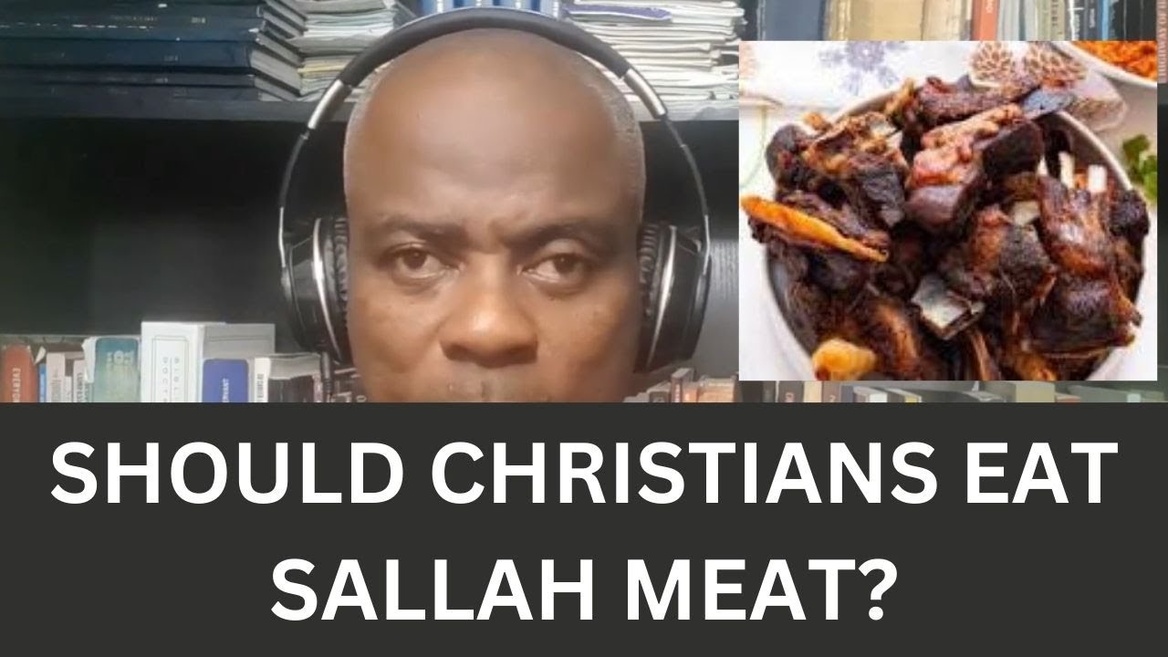 Should Christians Eat Sallah Meat? - YouTube