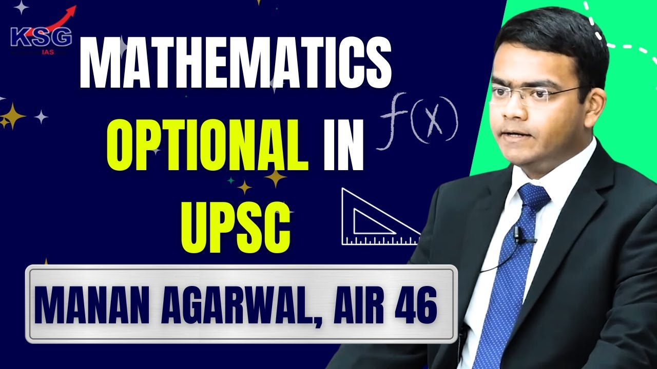 HOW TO MAKE A STRATEGY FOR MATHEMATICS | MANAN AGARWAL AIR 46 | UPSC ...