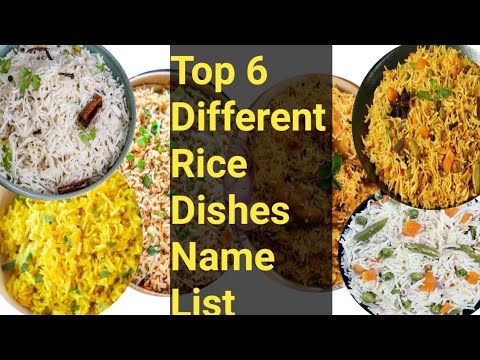 Top 6 Different Rice Dishes Name List l - YouTube