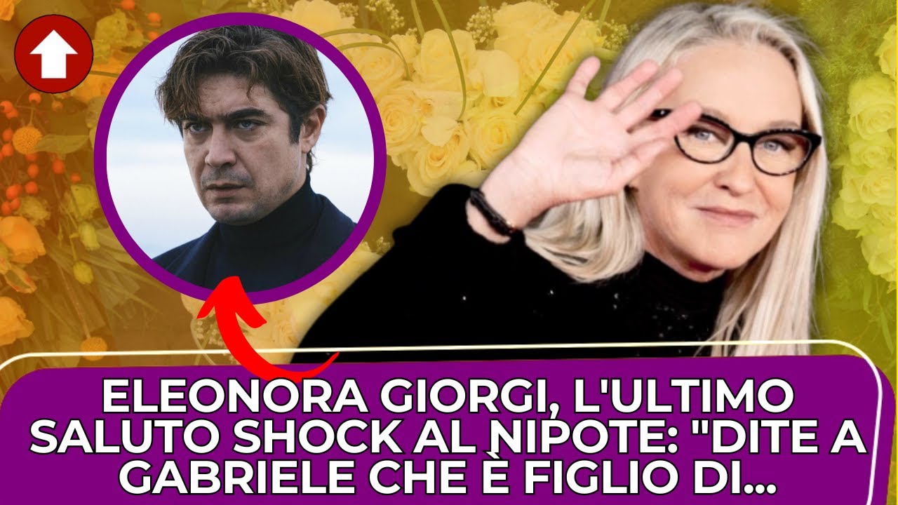 Eleonora Giorgi, l'ultimo struggente messaggio lasciato al nipotino: "Quando morirò.. - YouTube