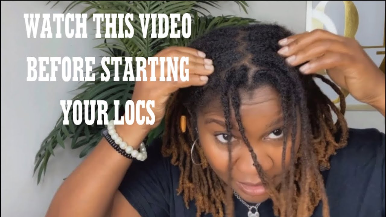 THINGS TO KNOW BEFORE GETTING LOCS !!!! - YouTube