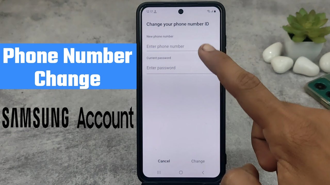 how to change phone number samsung account | mobile number change ...