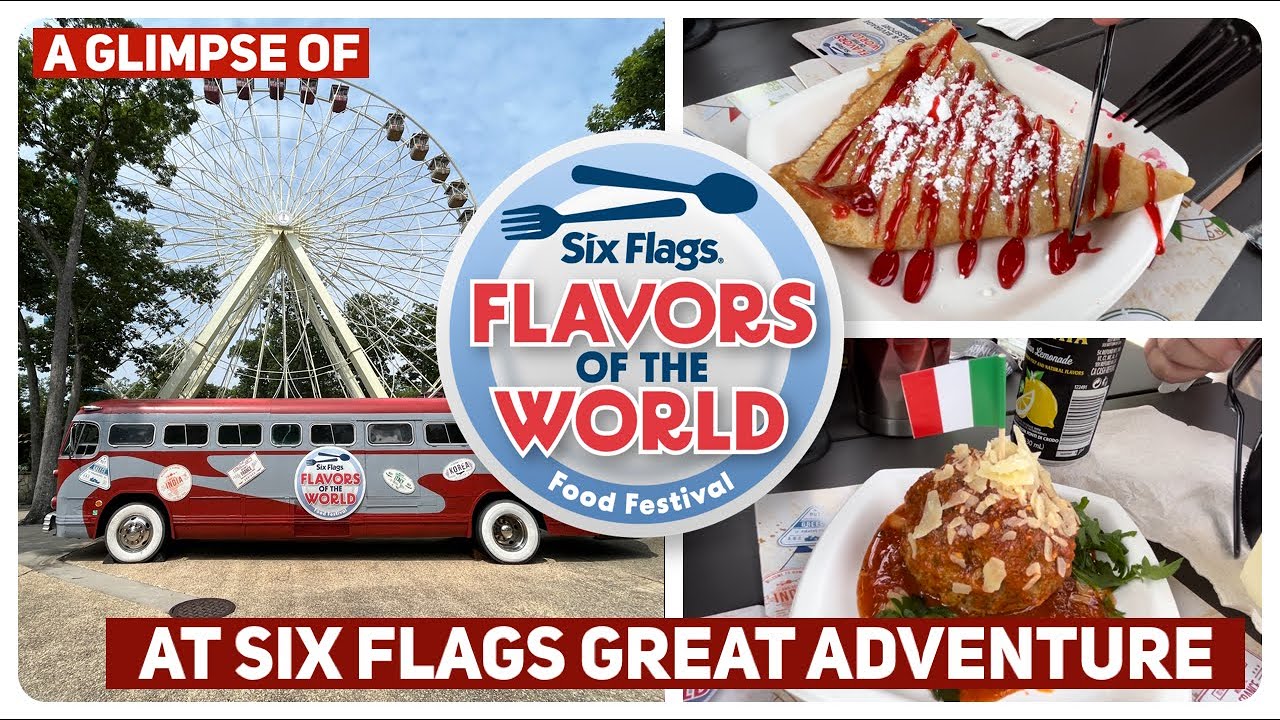 A glimpse of Flavors of the World, new food festival @ Six Flags Great ...