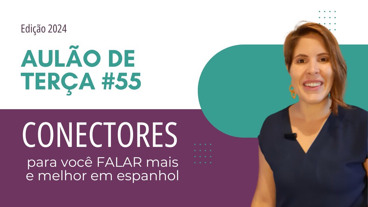 Jeito fácil de aprender os conectores e advérbios no espanhol - YouTube