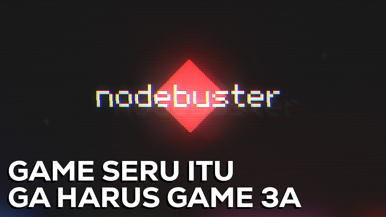 menghilangkan rasa penasaranku terhadap game "Nodebuster" - YouTube