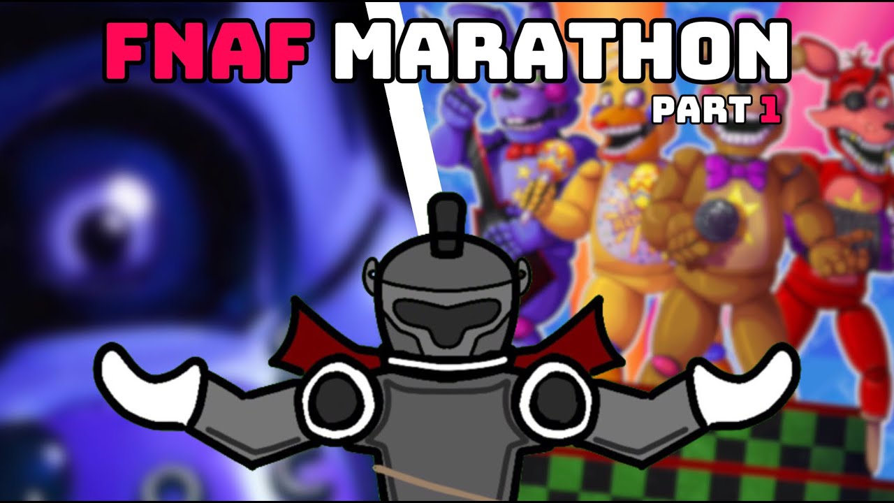 Fnaf Marathon Part 1 - YouTube