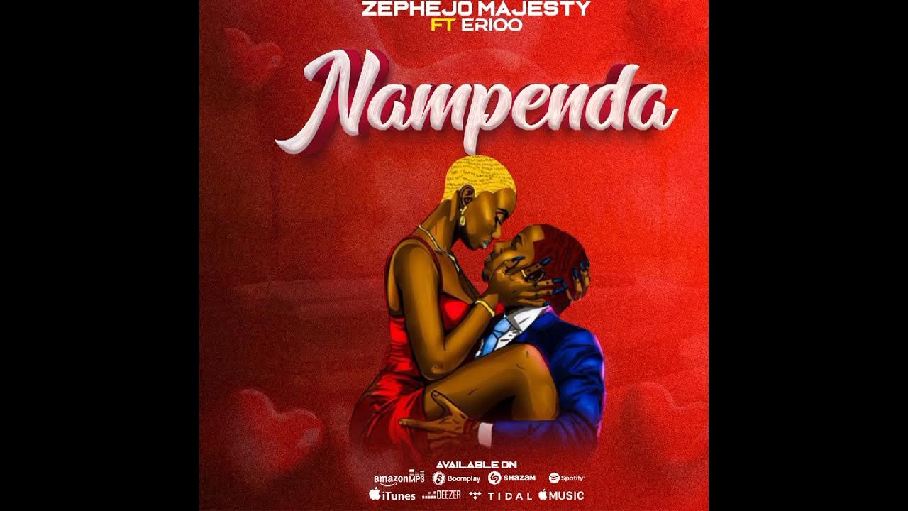 Zephejo Majesty ft Erioo_Nampenda_Official Music Audio - YouTube
