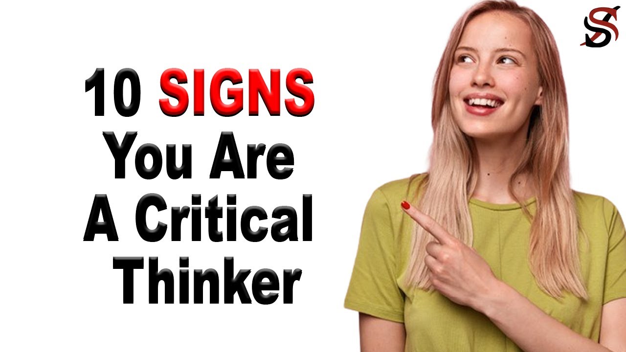 10 Signs You Are A Critical Thinker YouTube 10-signs-you-are-a-critical-thinker-youtube