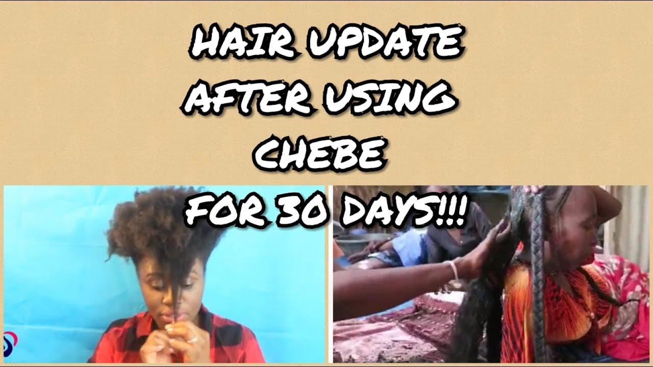 HAIR UPDATE AFTER USING CHEBE FOR 30 DAYS - YouTube