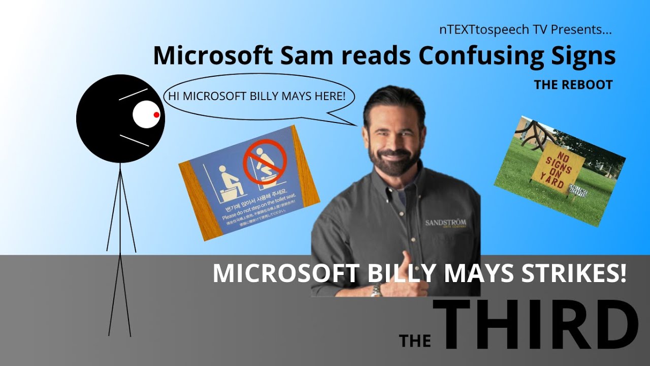 MICROSOFT BILLY MAYS STRIKES! | Microsoft Sam reads Confusing Signs THE ...
