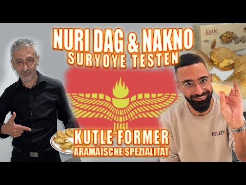 KUTLE FORMER | ARAMÄISCHE SPEZIALITÄT - SURYOYE TESTEN | NURI DAG & NAKNO