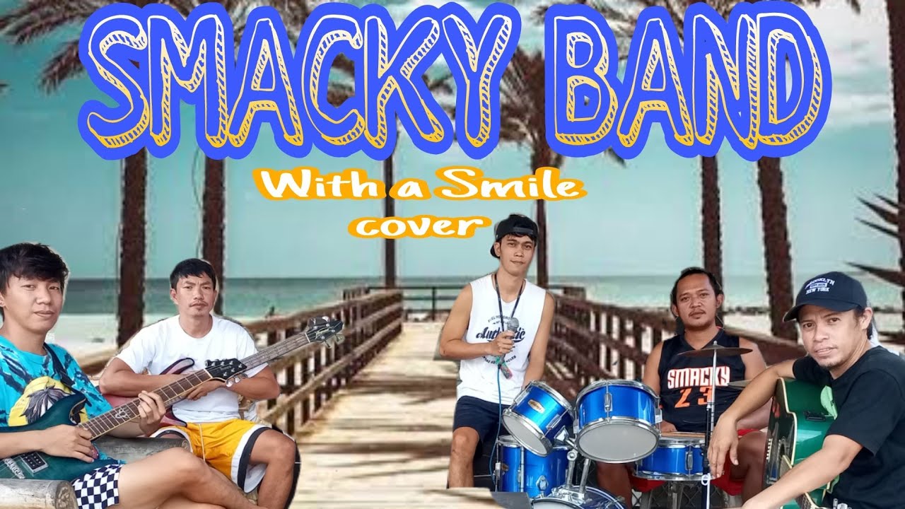 With a Smile cover (Smacky Band) - YouTube