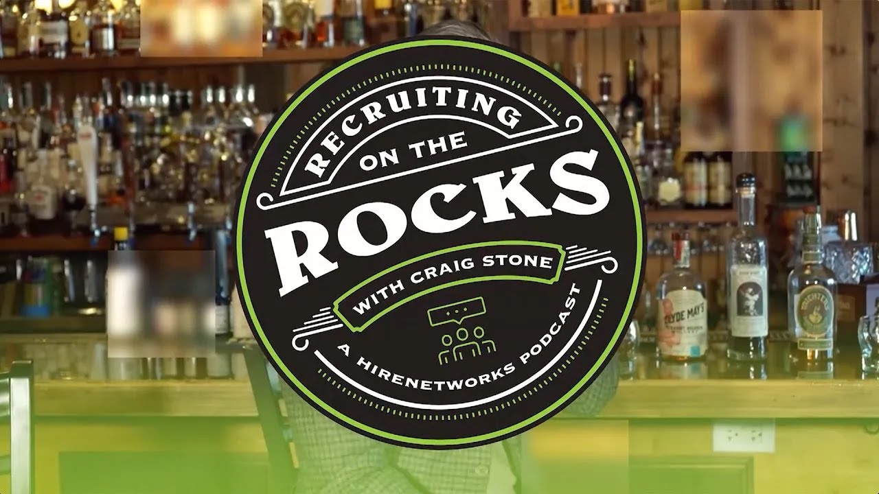 Recruiting on the Rocks Podcast Episode 2, Part 2: Strong Hires ...