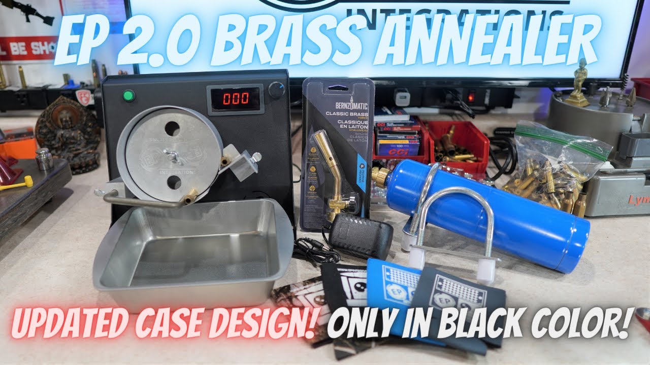 EP 2.0 BRASS ANNEALER UPDATED CASE DESIGN 2023! - YouTube