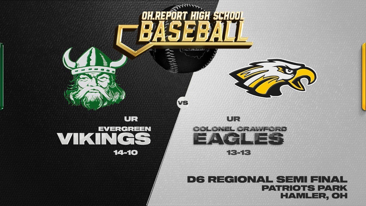 Colonel Crawford vs Evergreen D6 Baseball Regional Semifinal - YouTube