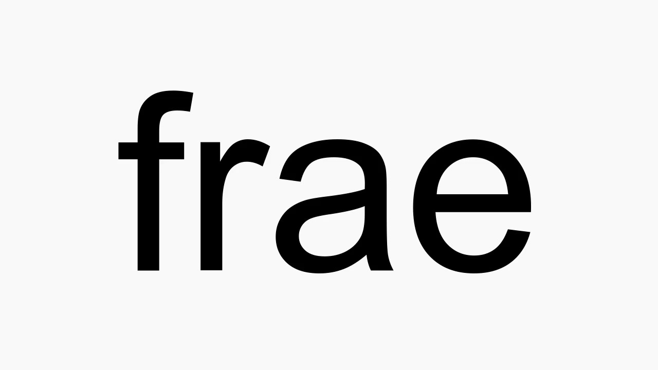 How to pronounce frae - YouTube