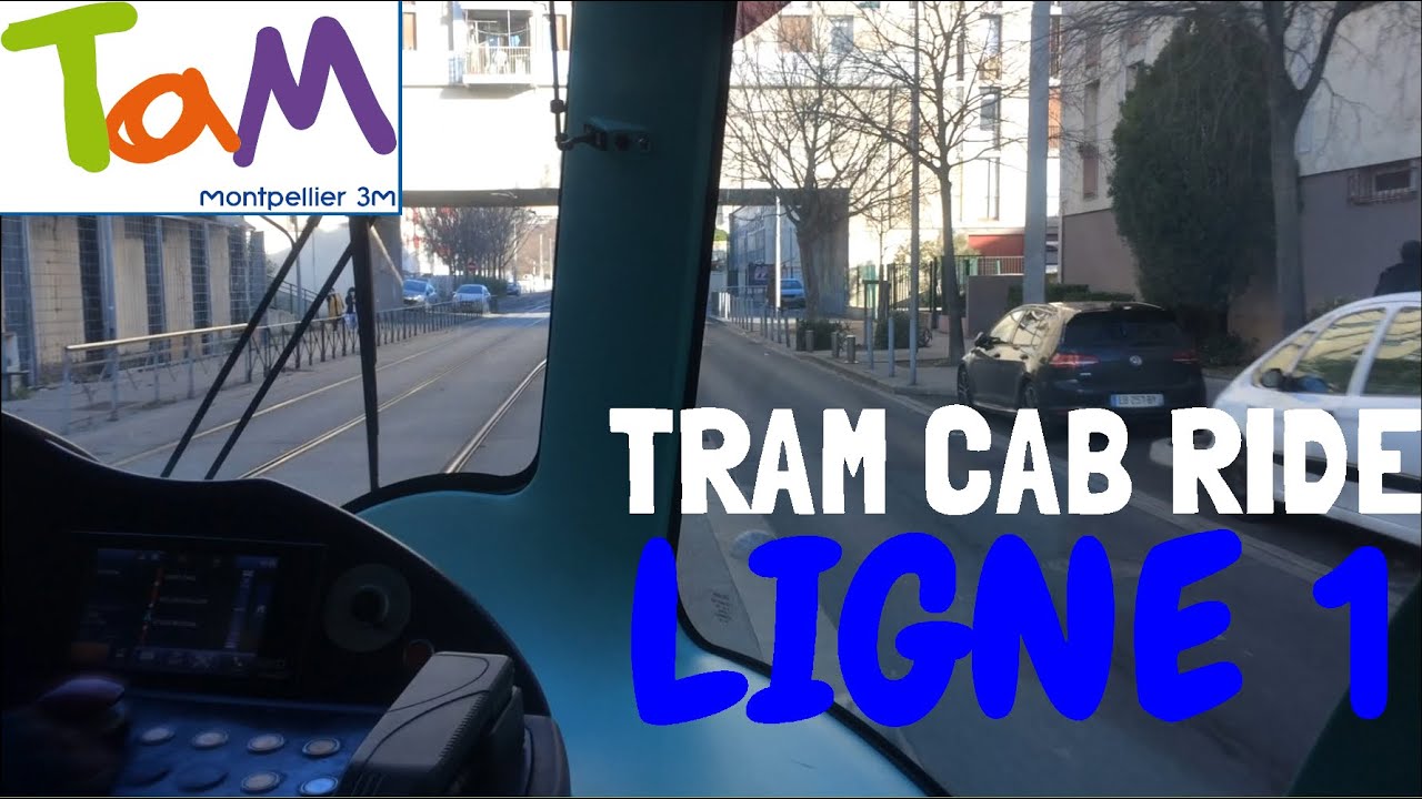 [TRAM CAB RIDE] TAM Montpellier - Ligne 1 entre MOSSON et SAINT-PAUL ...