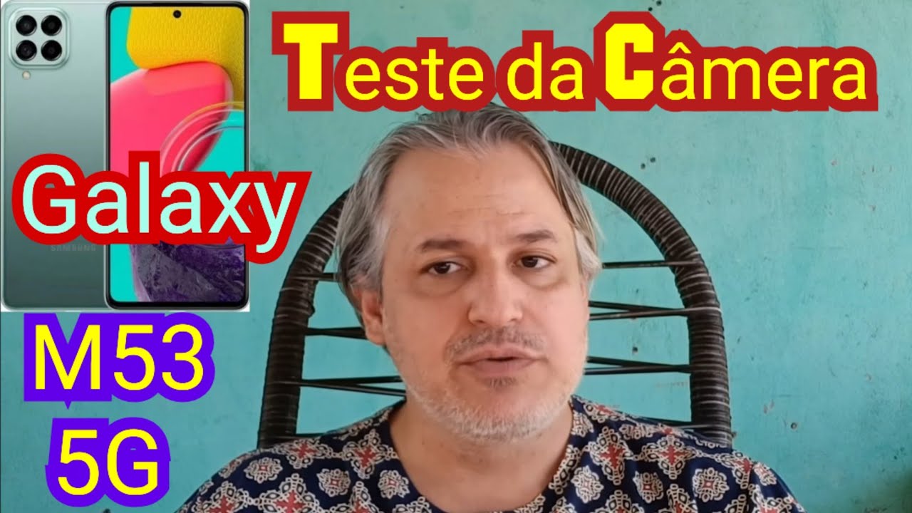 Galaxy M53 5G - Testando a RESOLUÇÃO das Câmeras - Samsung M53 5g PRÓS ...