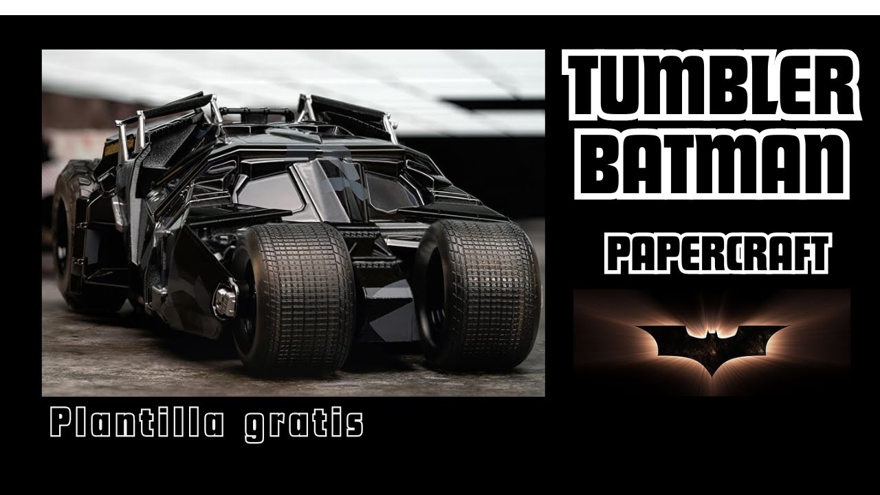 TUMBLER BATMOBILE PAPERCRAFT / Modelo del Batimóvil GRATIS para ...