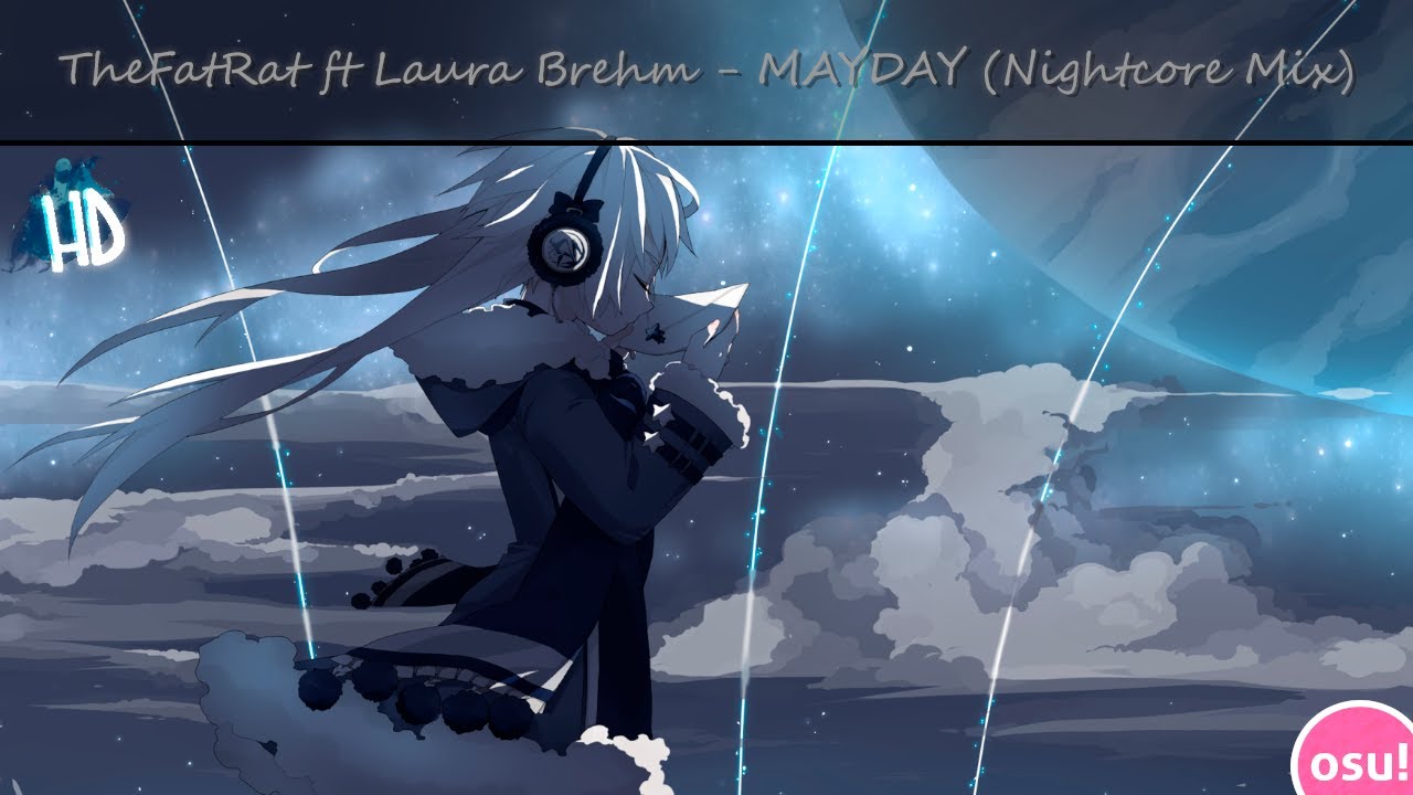 TheFatRat ft Laura Brehm - MAYDAY (Nightcore Mix) | Collab Insane 4.35 ...