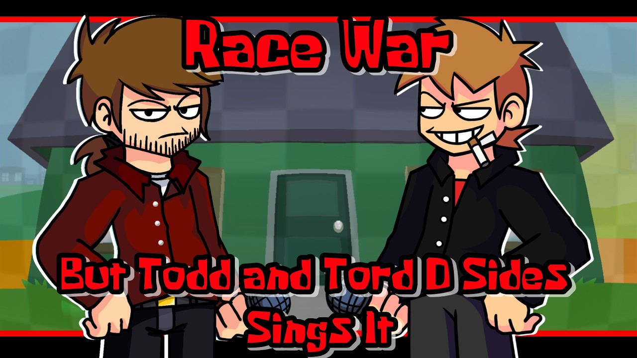 FNF Race War But Todd And Tord D Side Sings It YouTube fnf-race-war-but-todd-and-tord-d-side-sings-it-youtube