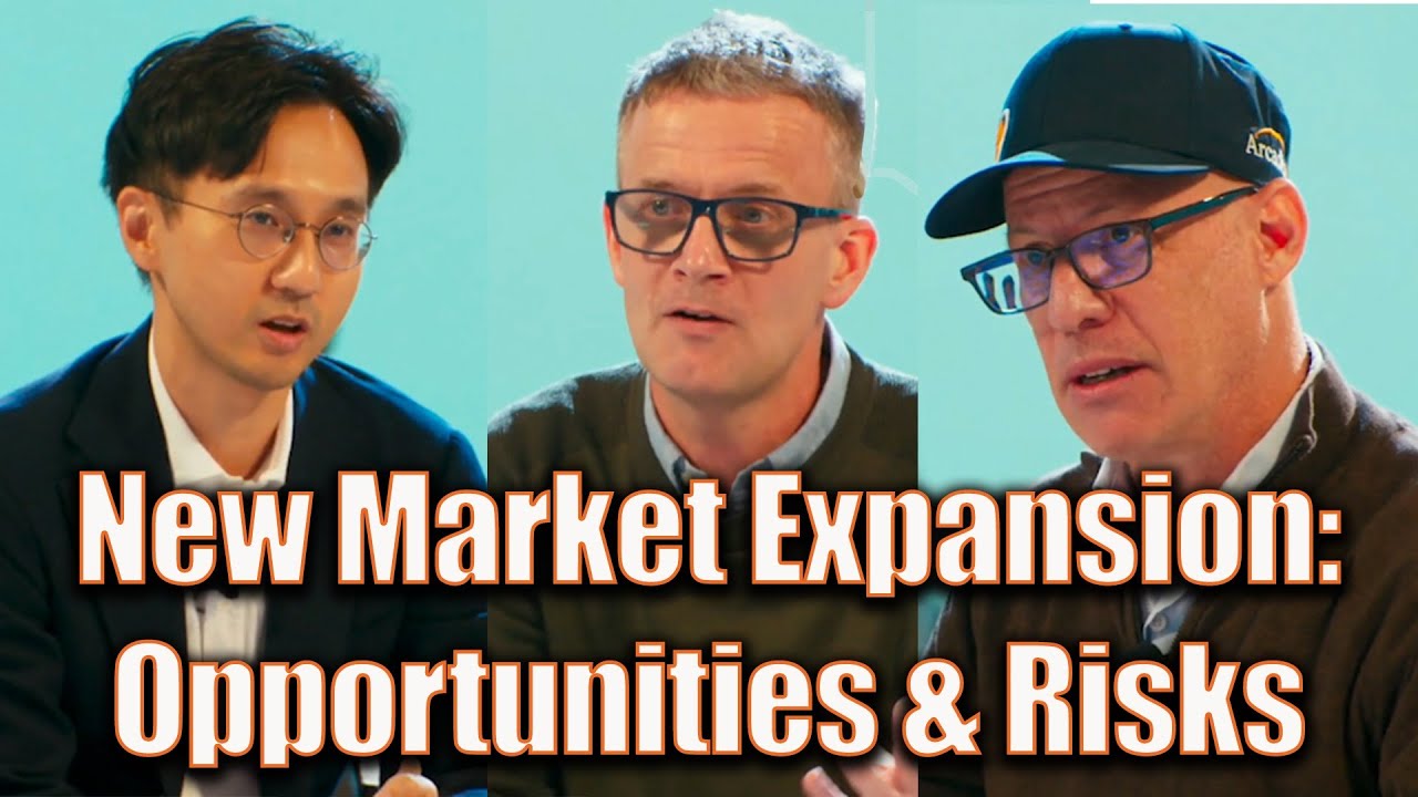 New Market Expansion: Opportunities & Risks with Paul Lee, Andrew ...