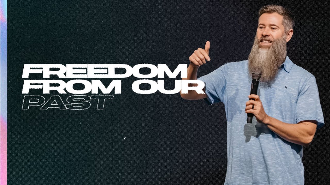Free Me: Freedom From Our Past | Pastor Justin Miller - YouTube
