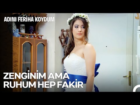 Zengin Olma Yolunda Feriha #18: Gelinliğimdeki O MAVİ KURDELE NE YA? - Adını Feriha Koydum