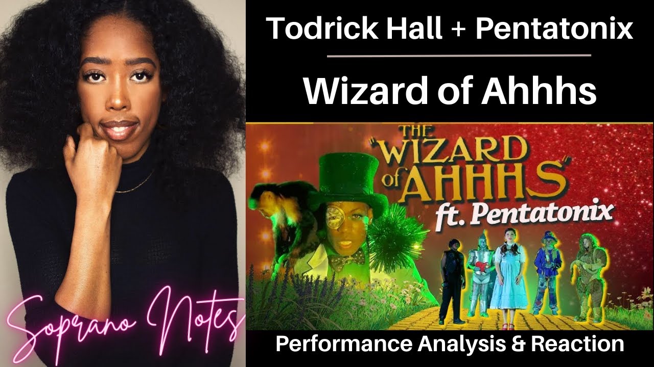 Opera Singer Reacts to. Todrick Hall & Pentatonix Wizard of Ahhhs ...