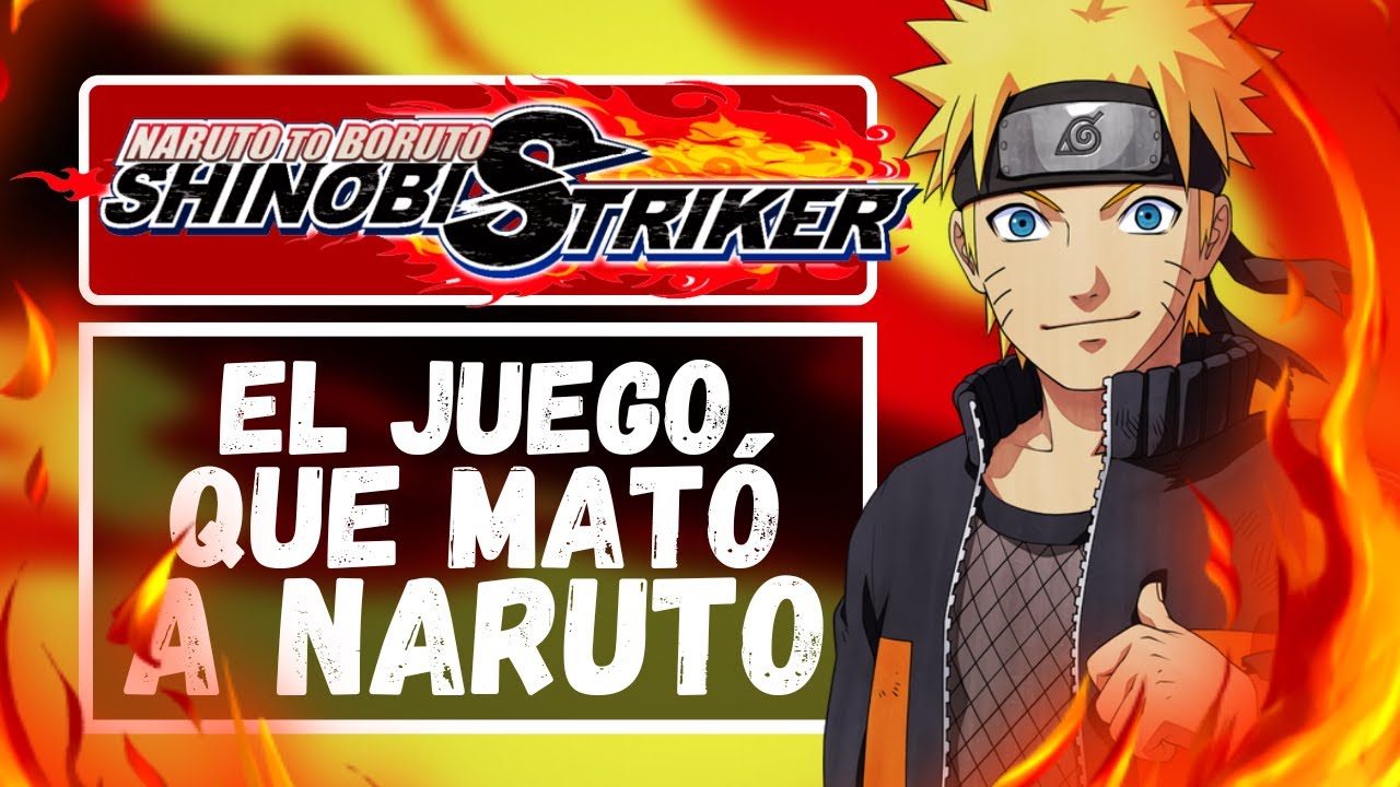 Naruto Shinobi Striker | ¿El Juego que MATÓ a Naruto Shippuden? - Análisis - YouTube