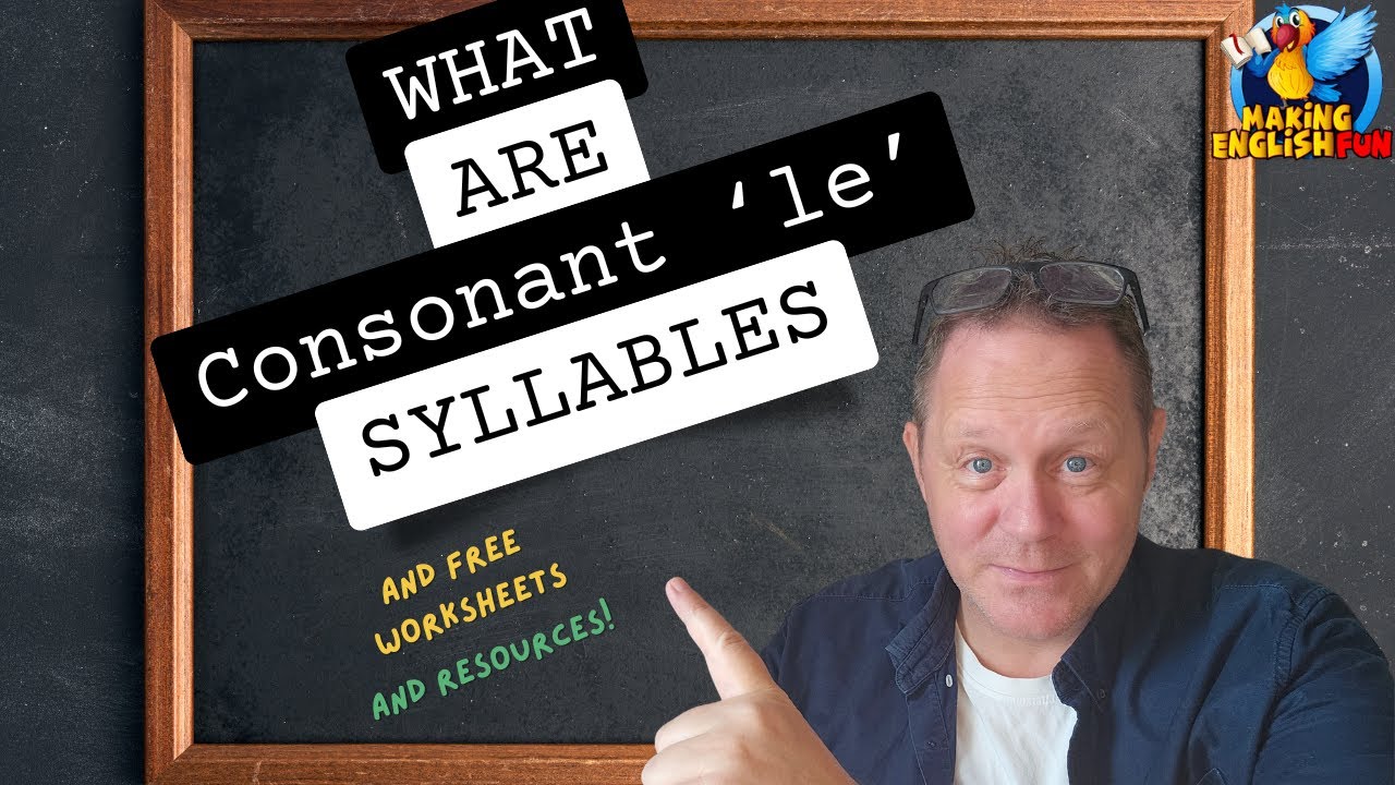 What Are Consonant-le Syllables? A Phonics Guide with Free Resources ...