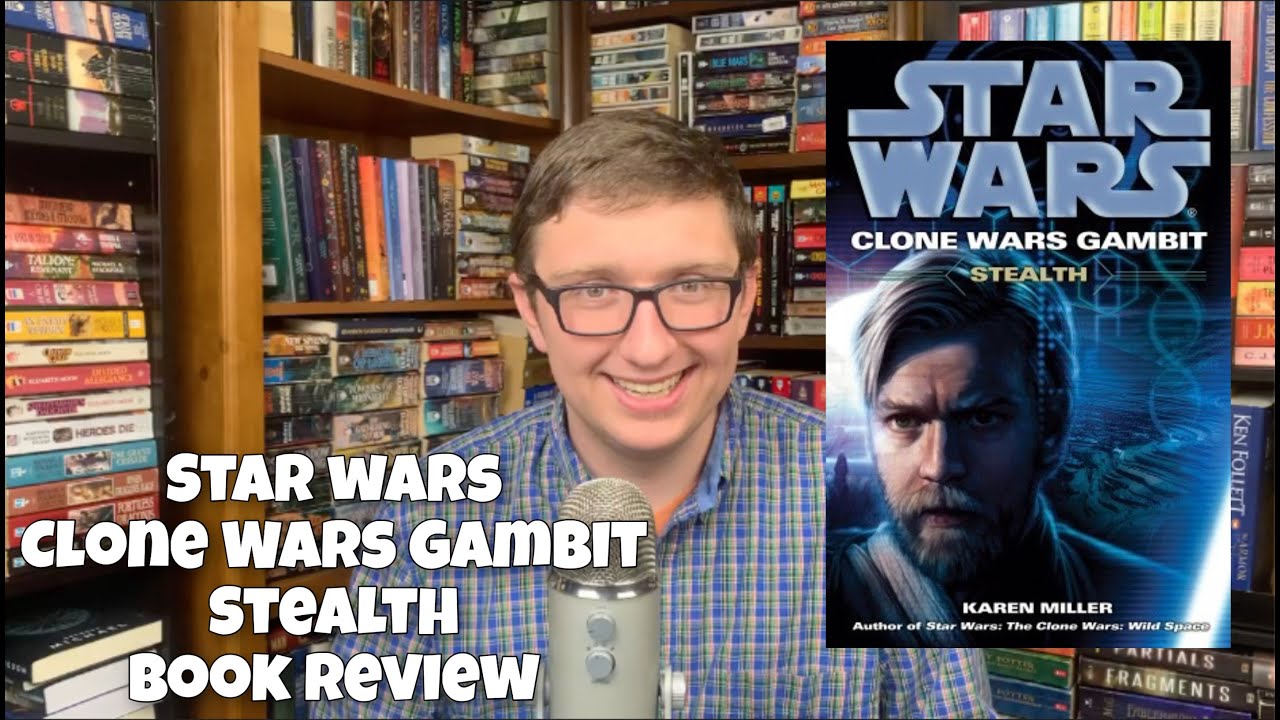 Star Wars Clone Wars Gambit Stealth Book Review - YouTube