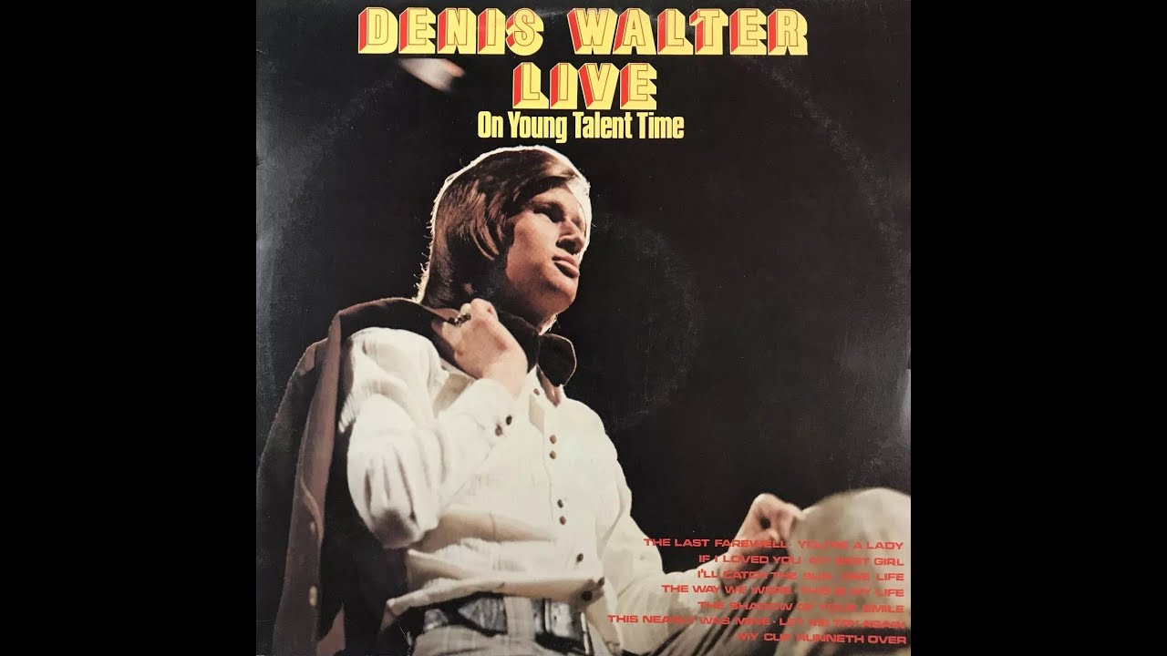 Denis Walter Live on Young Talent Time (1975) (Vinyl) (Full Album ...
