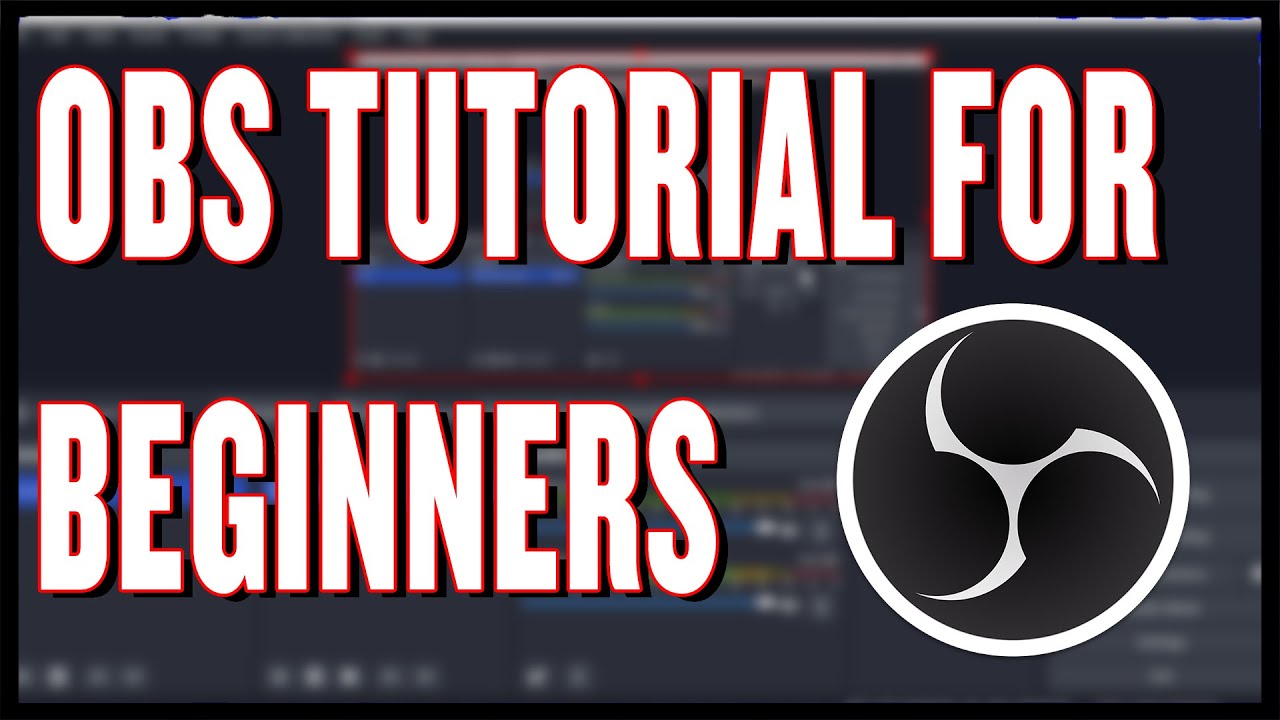 OBS Studio for Beginners in 2024: Stream & Record Like a Pro (EASY ...