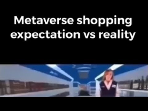 Metaverse shopping meme - YouTube