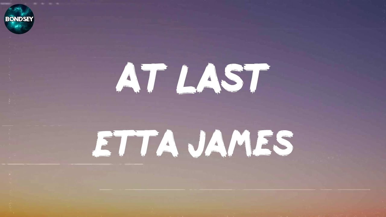 Etta James - At Last (lyric video) - YouTube